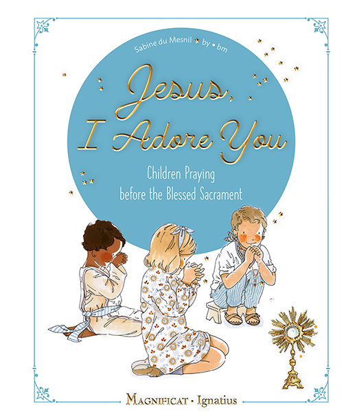 Magnificat Jesus, I Adore You